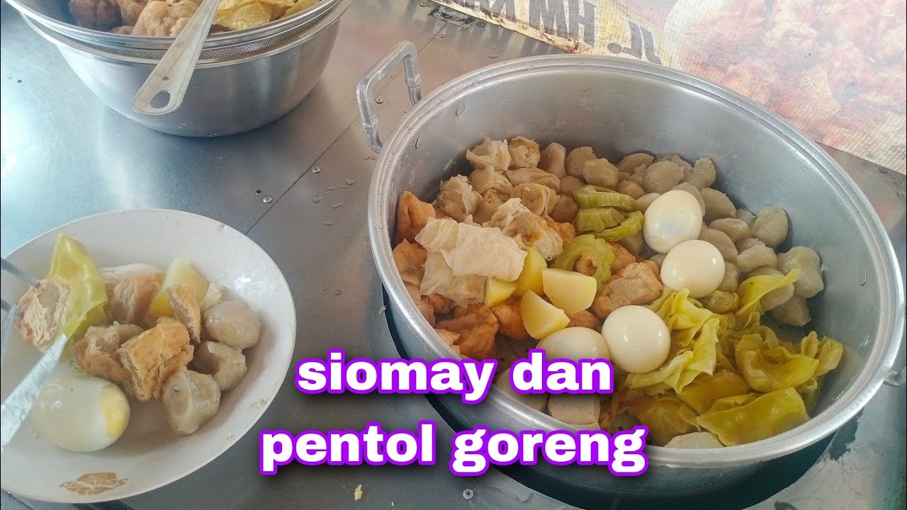 KULINER INDONESIA 👍 ️ TERSEDIA SIOMAY DAN PENTOL GORENG PEDAS - YouTube