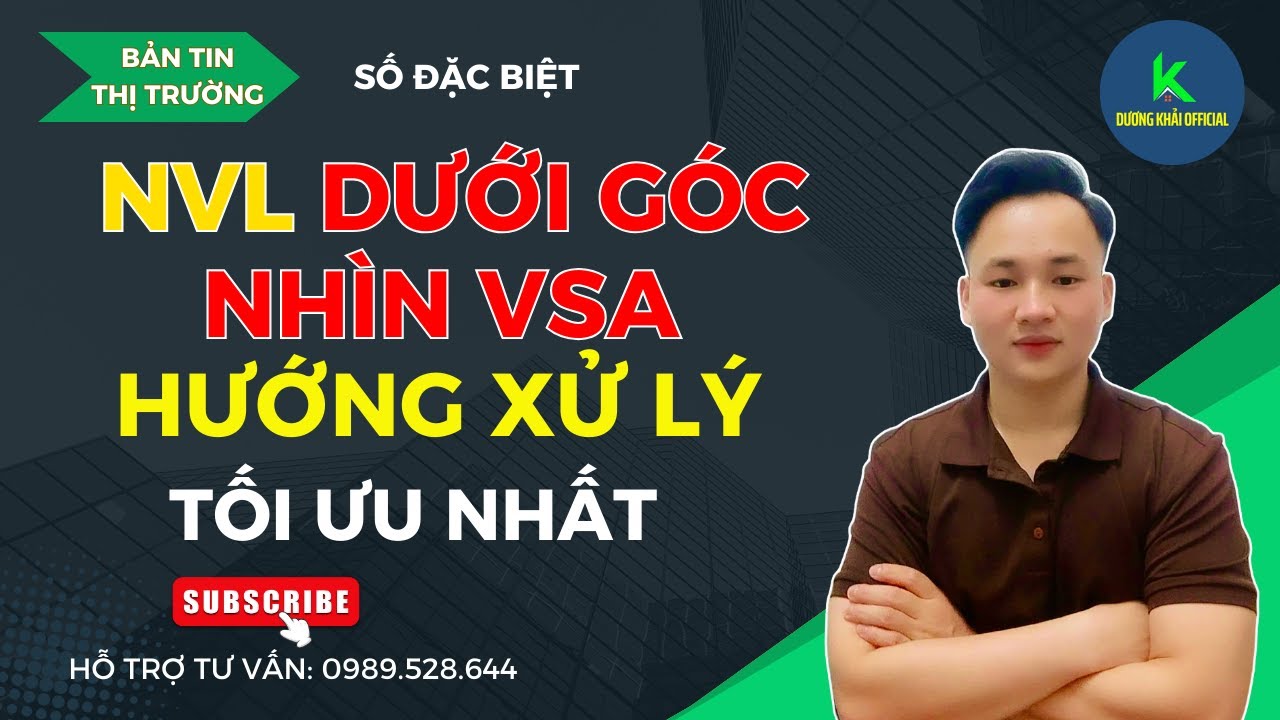 NVL DƯỚI GÓC NHÌN VSA - HƯỚNG XỬ LÝ TỐI ƯU NHẤT