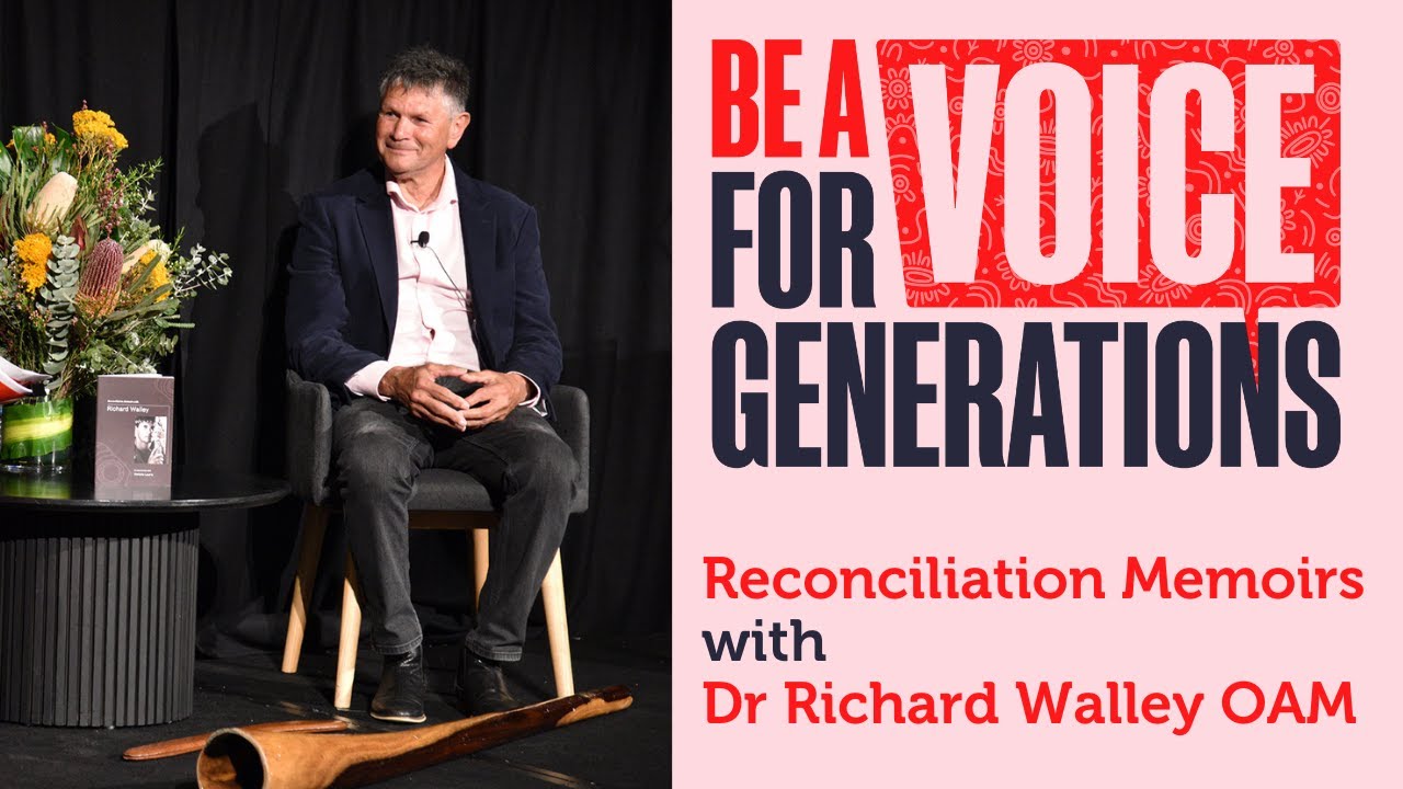 Reconciliation Memoirs with Dr Richard Walley | National Reconciliation ...