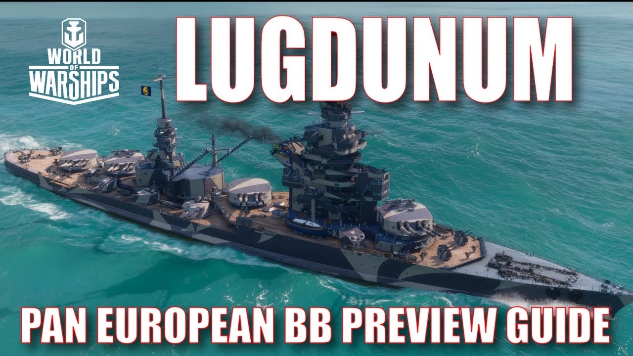 Lugdunum Pan European Battleship World of Warships Wows Preview Guide ...