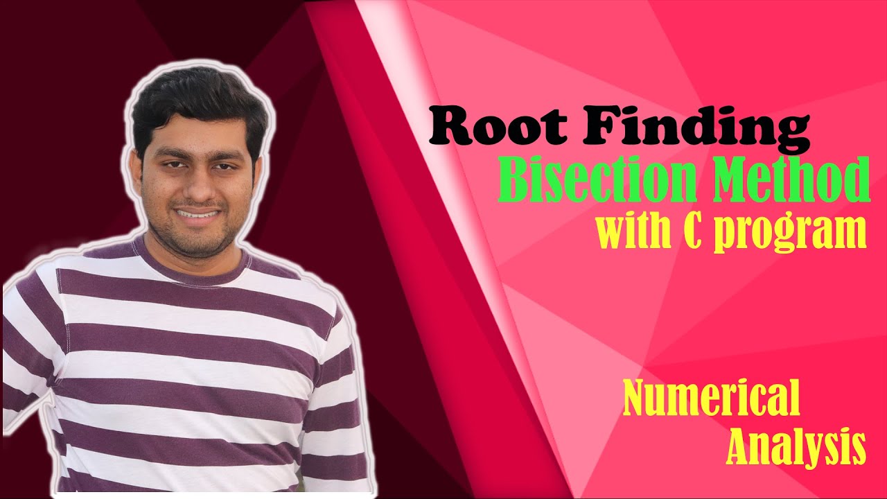 Root Finding Bisection Method With Code In C Program Bangla YouTube Root Finding Bisection Method With Code In C Program Bangla YouTube