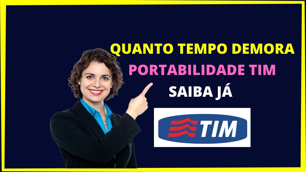 Quanto tempo demora portabilidade Tim? - YouTube