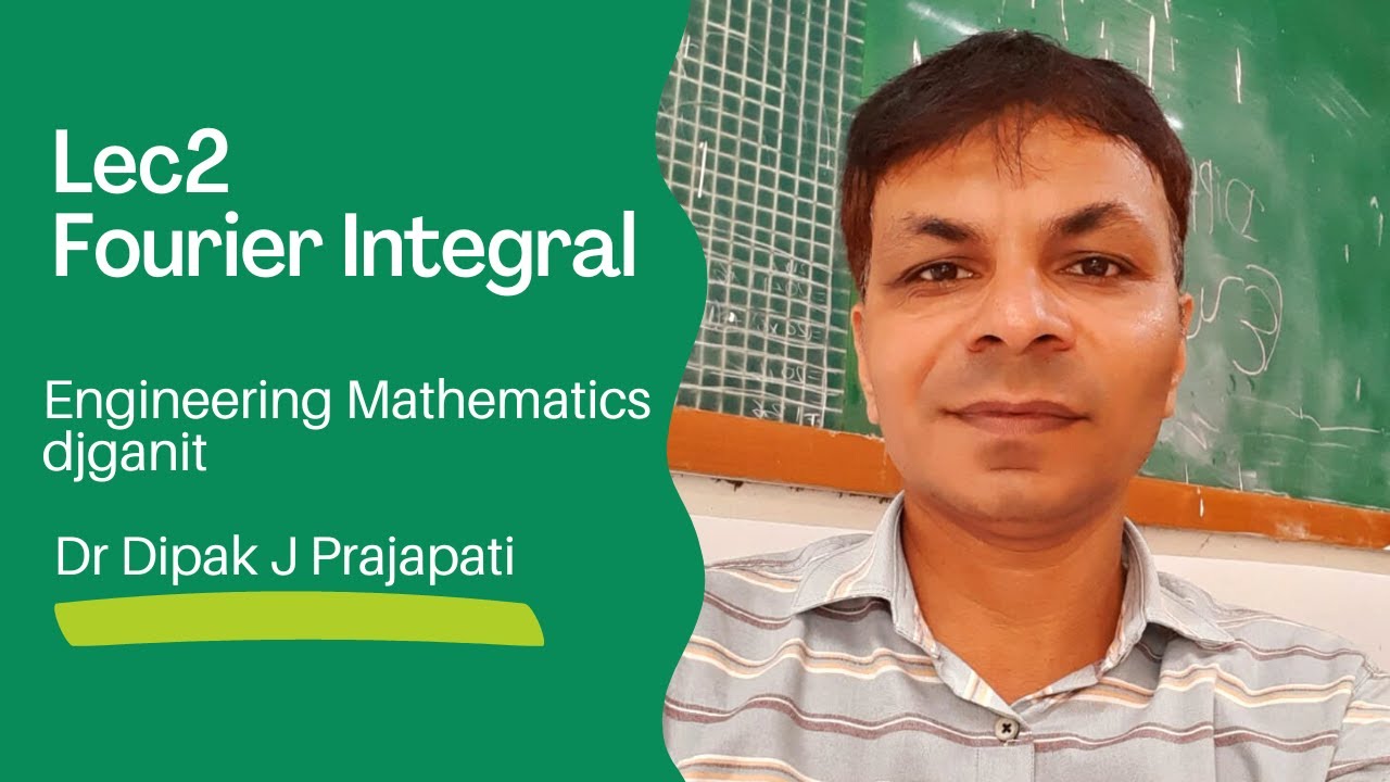 Lec2/Fourier Integral/Example - YouTube