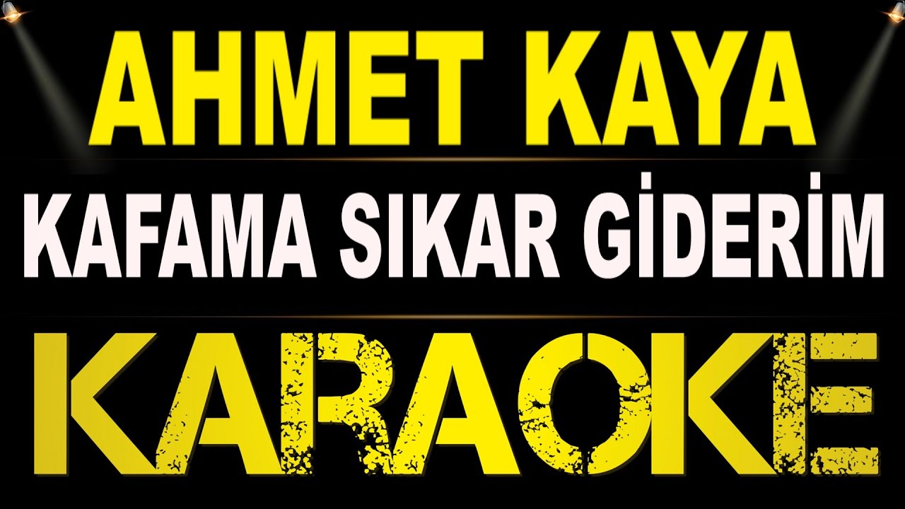 Ahmet Kaya - Kafama Sıkar Giderim / Karaoke / Md Altyapı / Cover ...