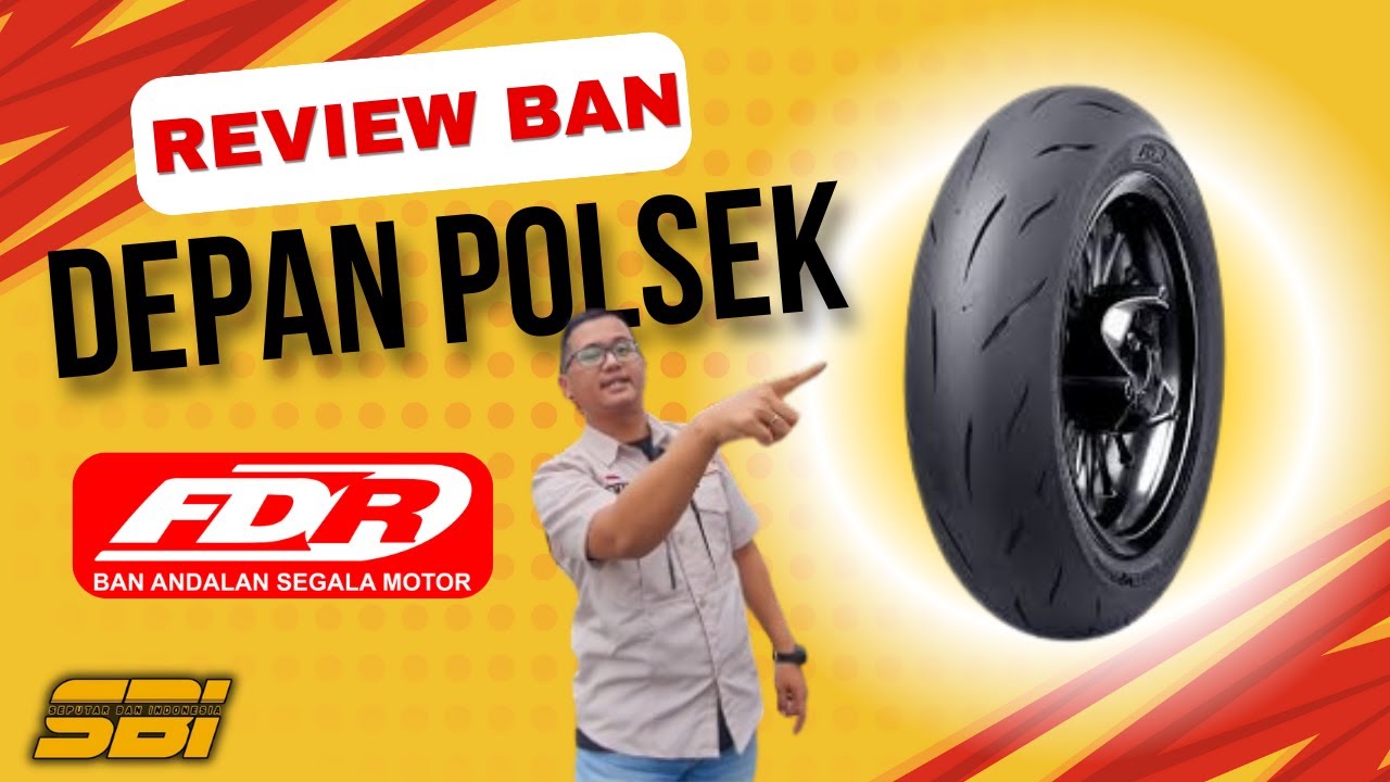 PERTAMA DI INDONESIA REVIEW BAN BARU FDR BLAZE MP ROAD DEPAN POLSEK ...
