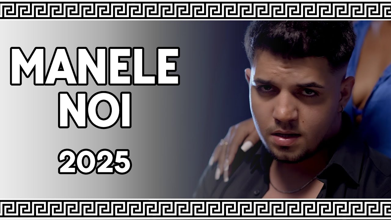 Manele 2025 Cele Mai Noi 💥 Hituri Noi Manele 2025 Martie | Muzica Noua ...