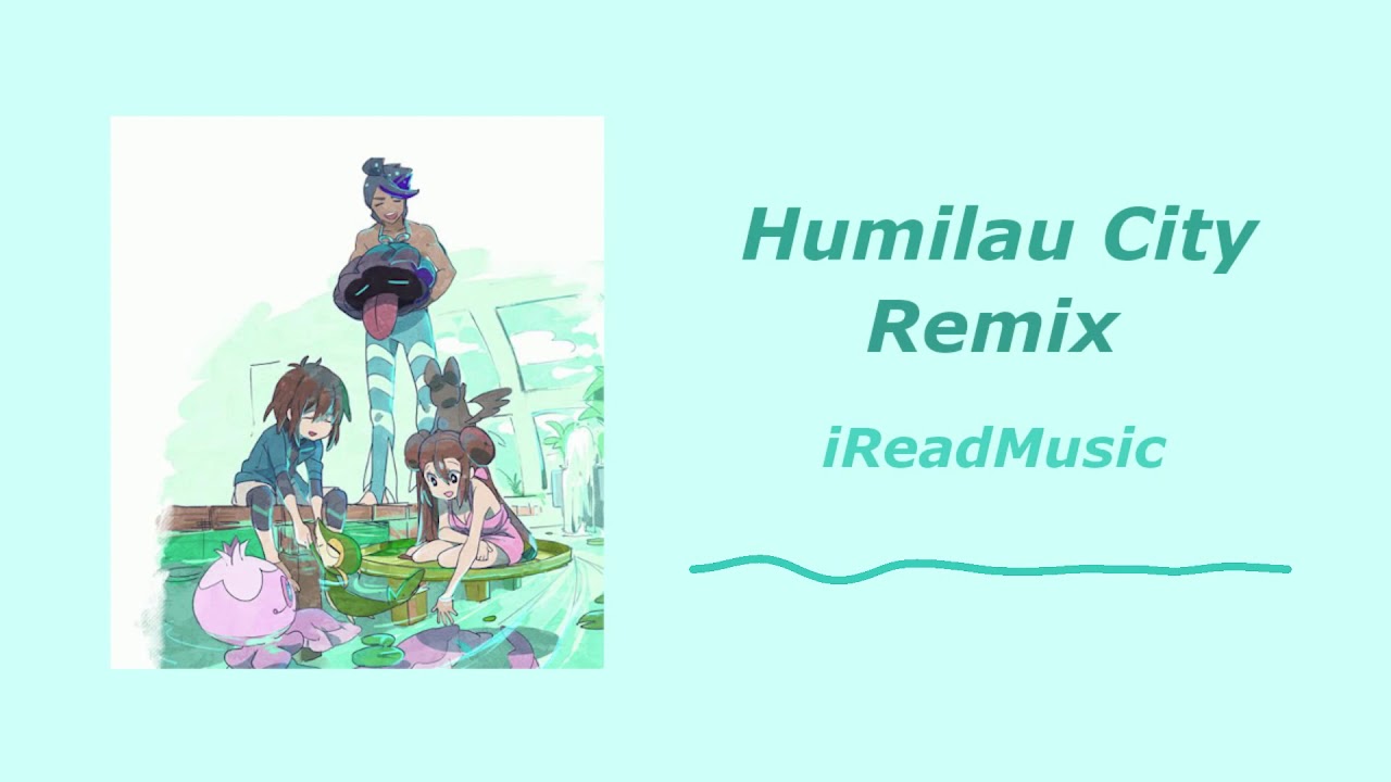 Pokemon B2/W2- Humilau City Lo-Fi Remix- iReadMusic - YouTube
