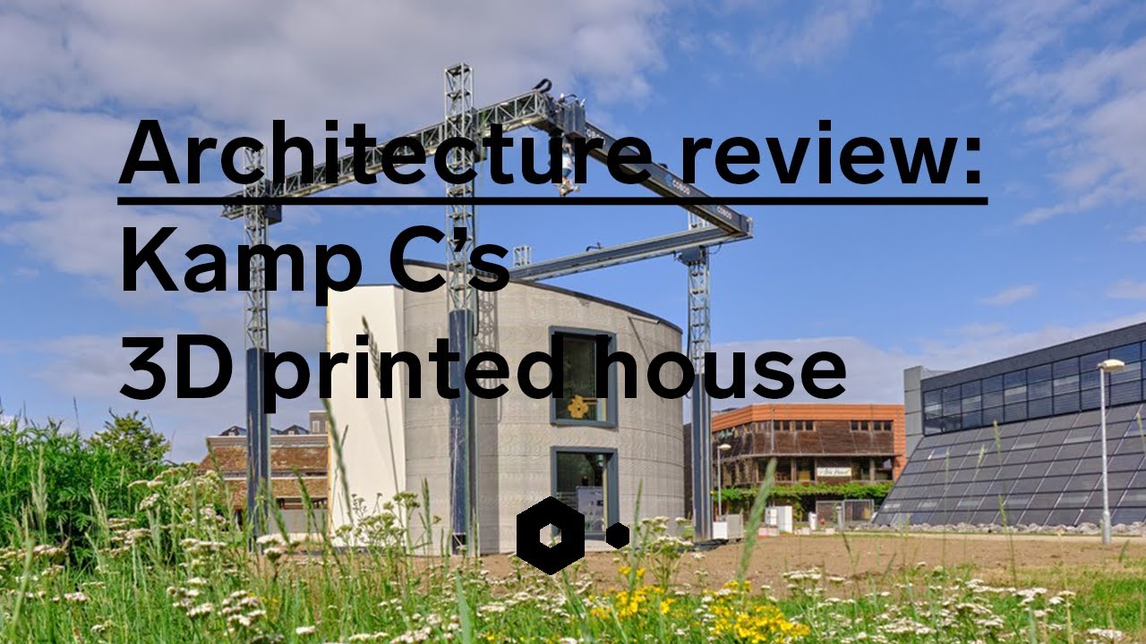 Architecture review – Kamp C's 3D printed house - YouTube