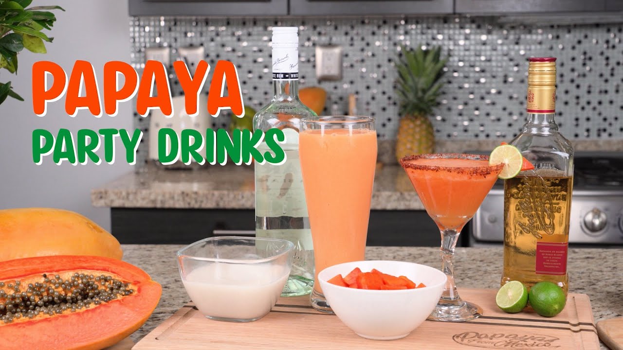 PAPAYA PARTY DRINKS - YouTube