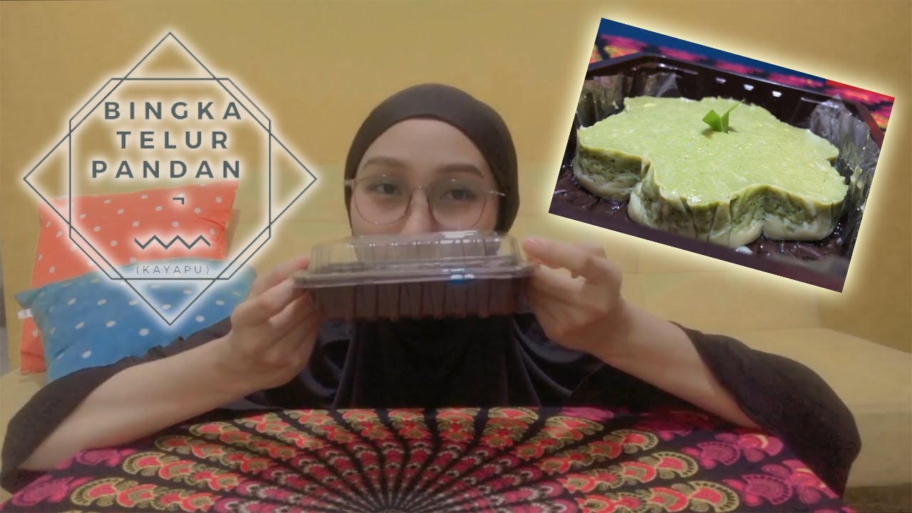 BINGKA TELUR PANDAN KUKUS (KAYAPU) PALING ENAK by @AZIZAHHHPS.TQW - YouTube