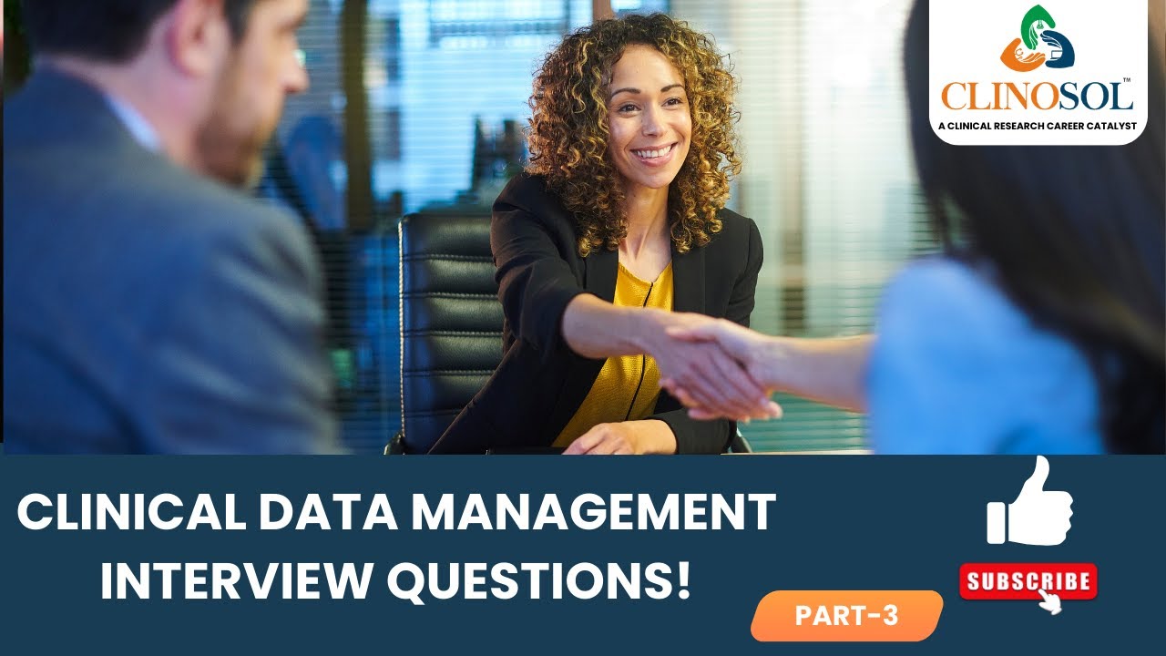 Clinical Data Management Interview Questions Part 3 clinical-data-management-interview-questions-part-3