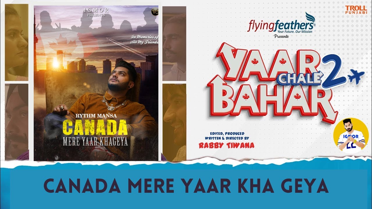 Canada Mere Yaar Khageya - Rythm Mansa x Yaar Challe Bahar - YouTube
