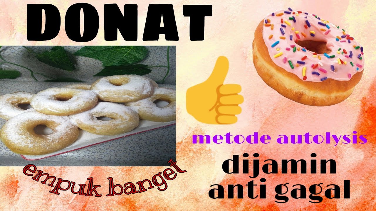 DONAT | Anti Gagal | metode autolysis - YouTube
