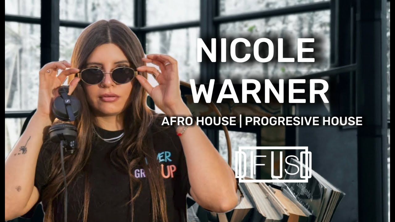 AFRO HOUSE-PROGRESSIVE HOUSE / NICOLE WARNER X DIFUSO- 25/03/2025 ...