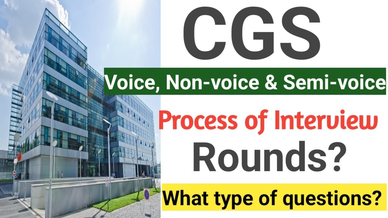 CGS interview process voice, non-voice & semi-voice || type of ...