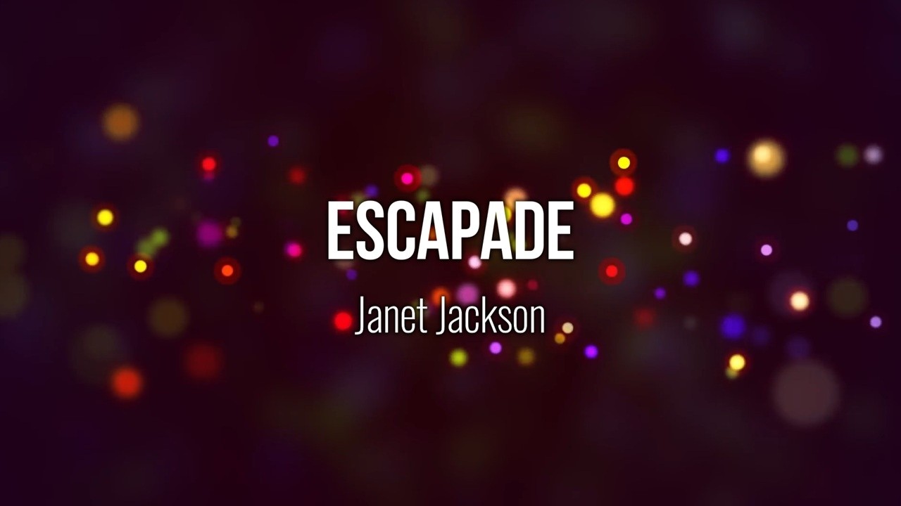 Escapade - Janet Jackson (Lyric Video) #Music #Lyrics - YouTube