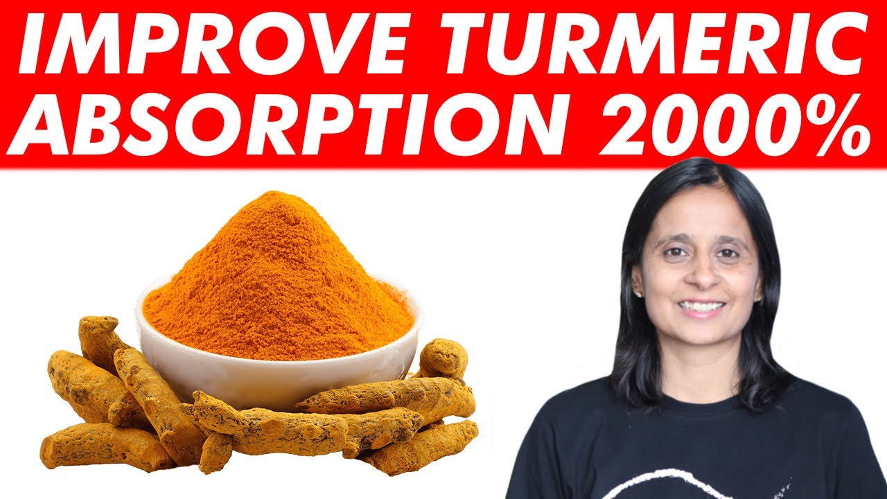 2000% Increase In Turmeric Absorption Naturally | Avoid Supplements ...