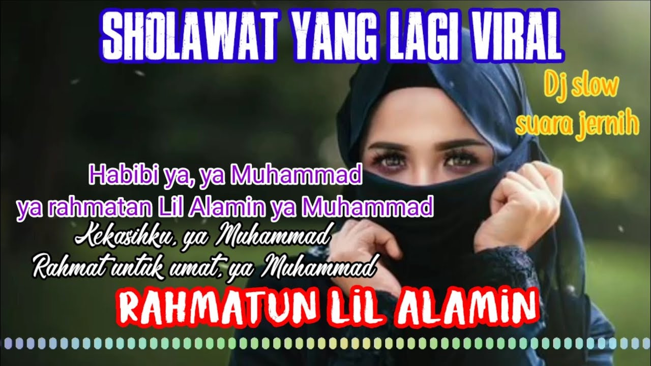 Sholawat nabi RAHMATUN LIL ALAMIN sholawat terbaru 2023 versi DJ slow ...
