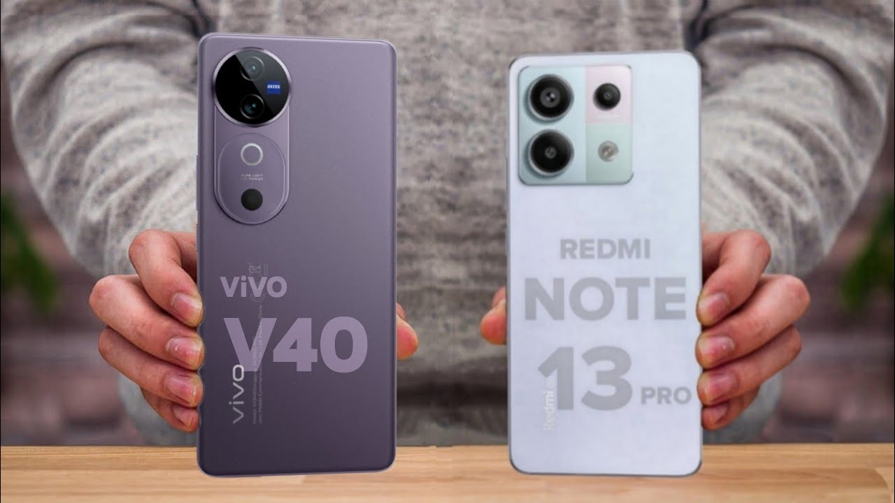 ViVO V40 Vs Redmi Note 13 Pro - Which One is Better For You 🔥 - YouTube