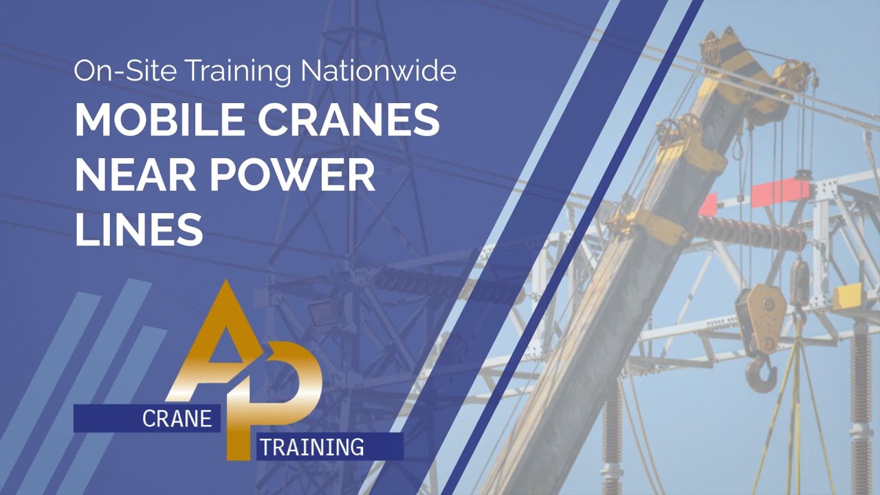 Mobile Cranes Near Power Lines 🏗️ AP Crane Training - YouTube