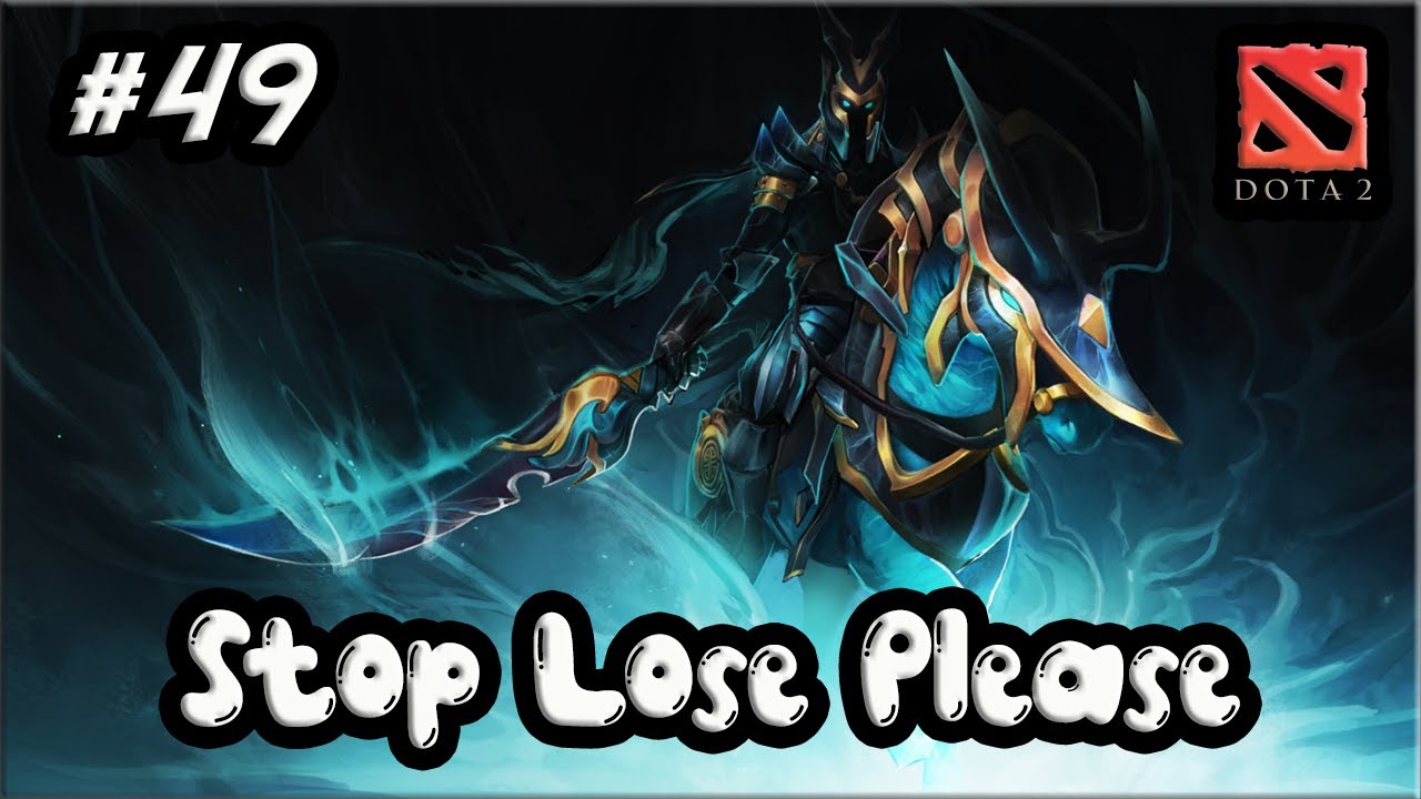 Lose Streak=Pensi - Dota 2 Live Stream Part 49 - YouTube