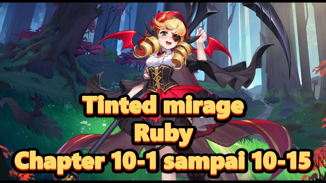 Tinted mirage mla hero ruby chapter 10-1 sampai 10-15 dengan kombo rista - Mobile legends ...