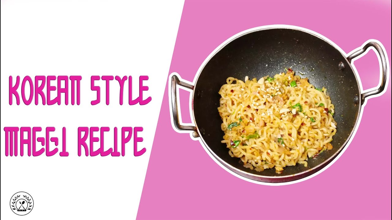 Korean Style Maggi Recipe | New Maggi Recipe | कोरियन स्टाइल मैगी कैसे ...
