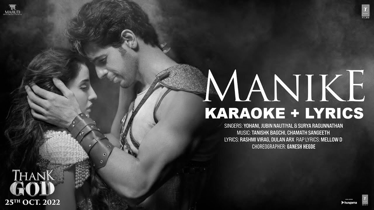 Manike | Thank God | Karaoke + Lyrics | Jubin Nautiyal, Yohani,Tanishk ...