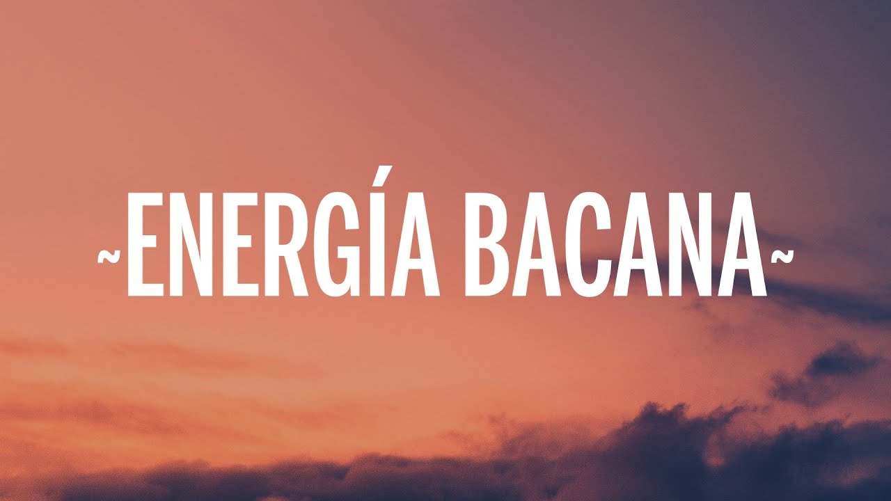 Sebastián Yatra - Energía Bacana (Letra/Lyrics) - YouTube