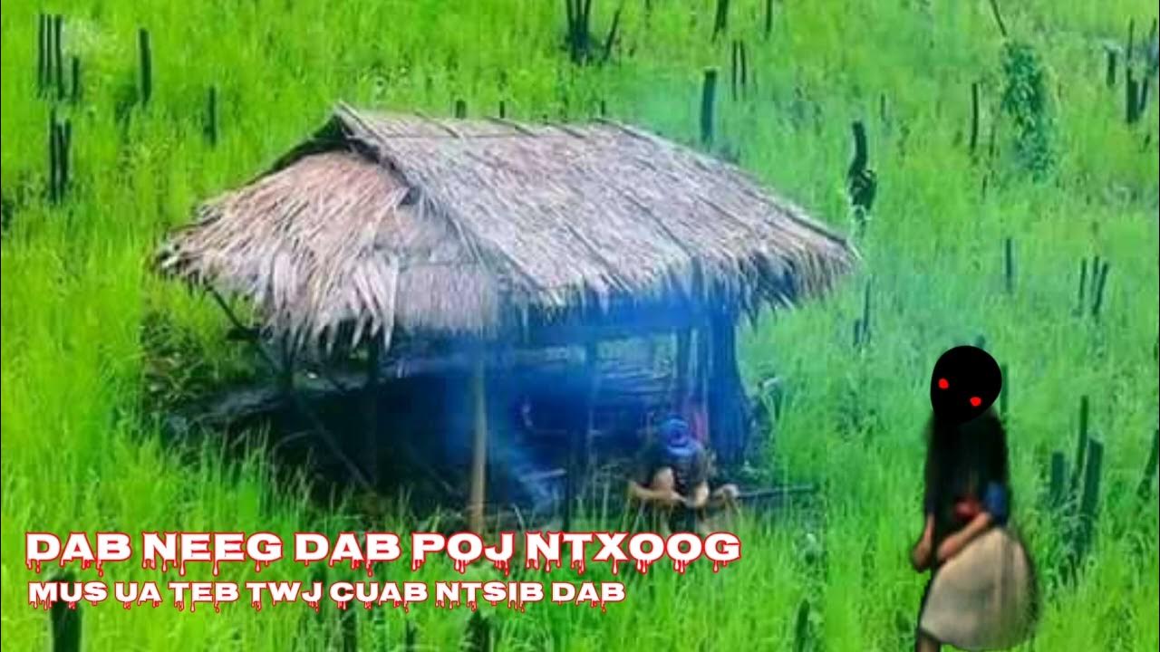dab neeg dab tus hluas nkauj tuag ua poj ntxoog - YouTube