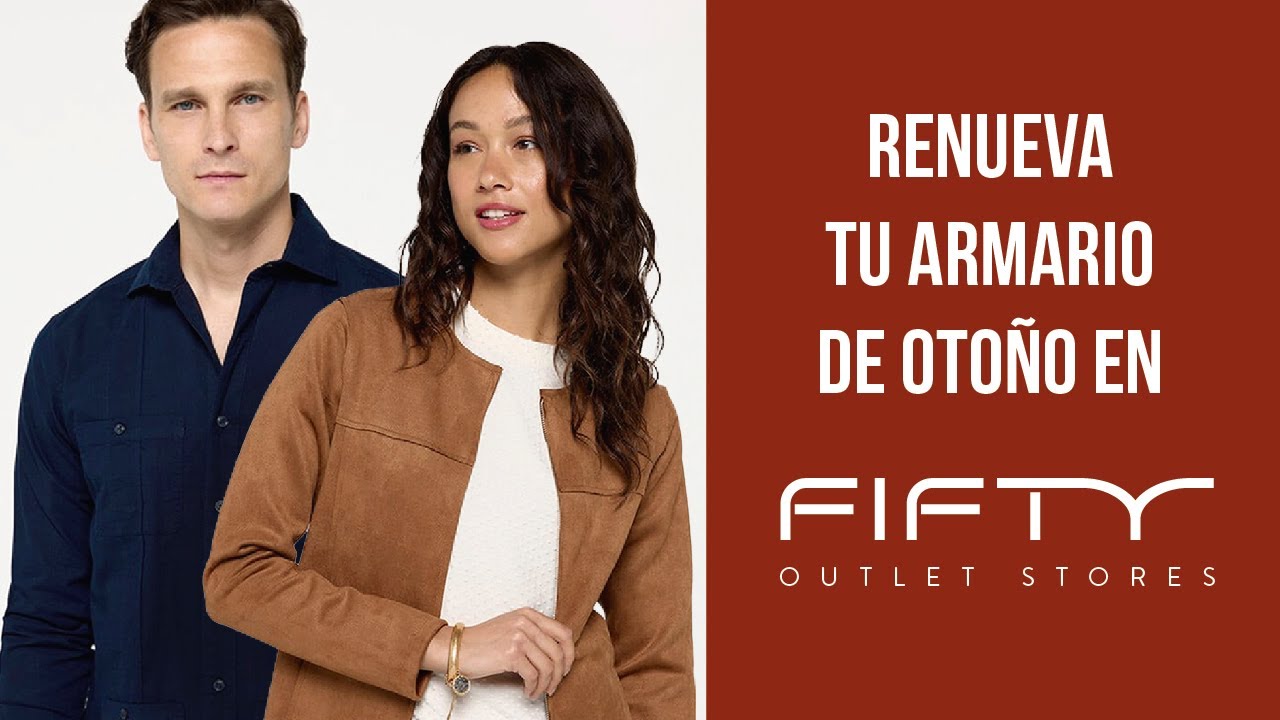 FIFTY OUTLET - Novedades de otoño - YouTube