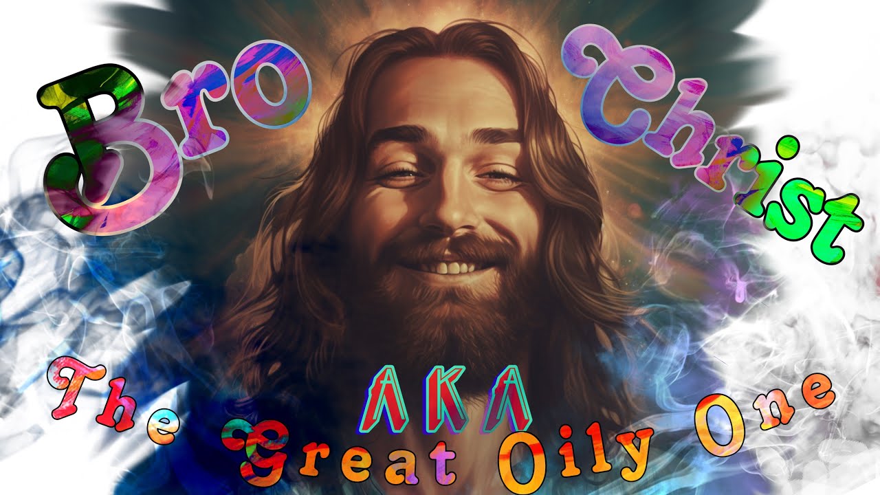 Bro Christ aka the great oily one - YouTube