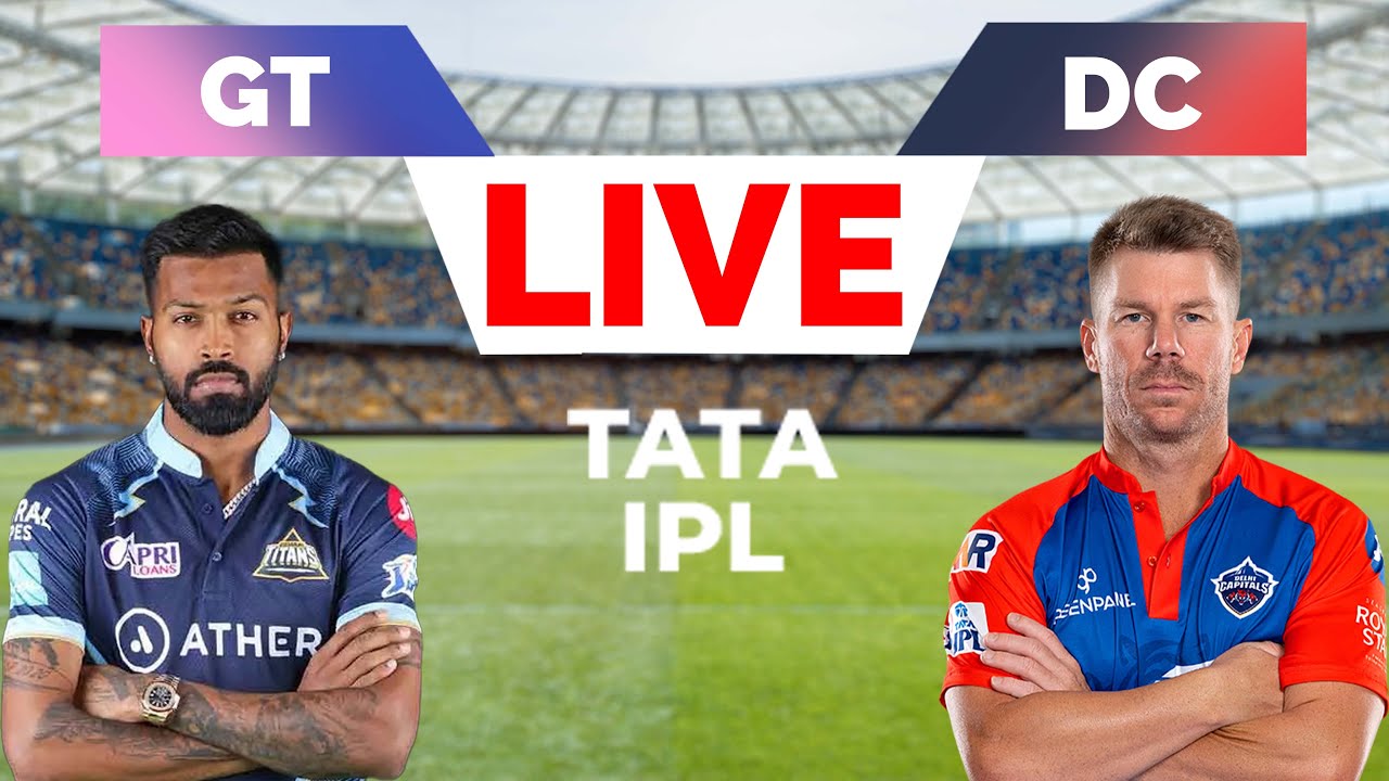 IPL LIVE 🔴| DC VS GT Live 🔴| Live score update | IPL Commentary ...