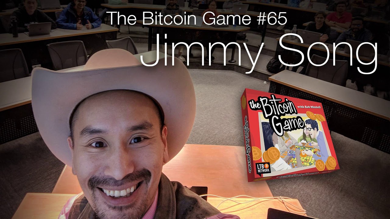 The Bitcoin Game #65: Jimmy Song - YouTube
