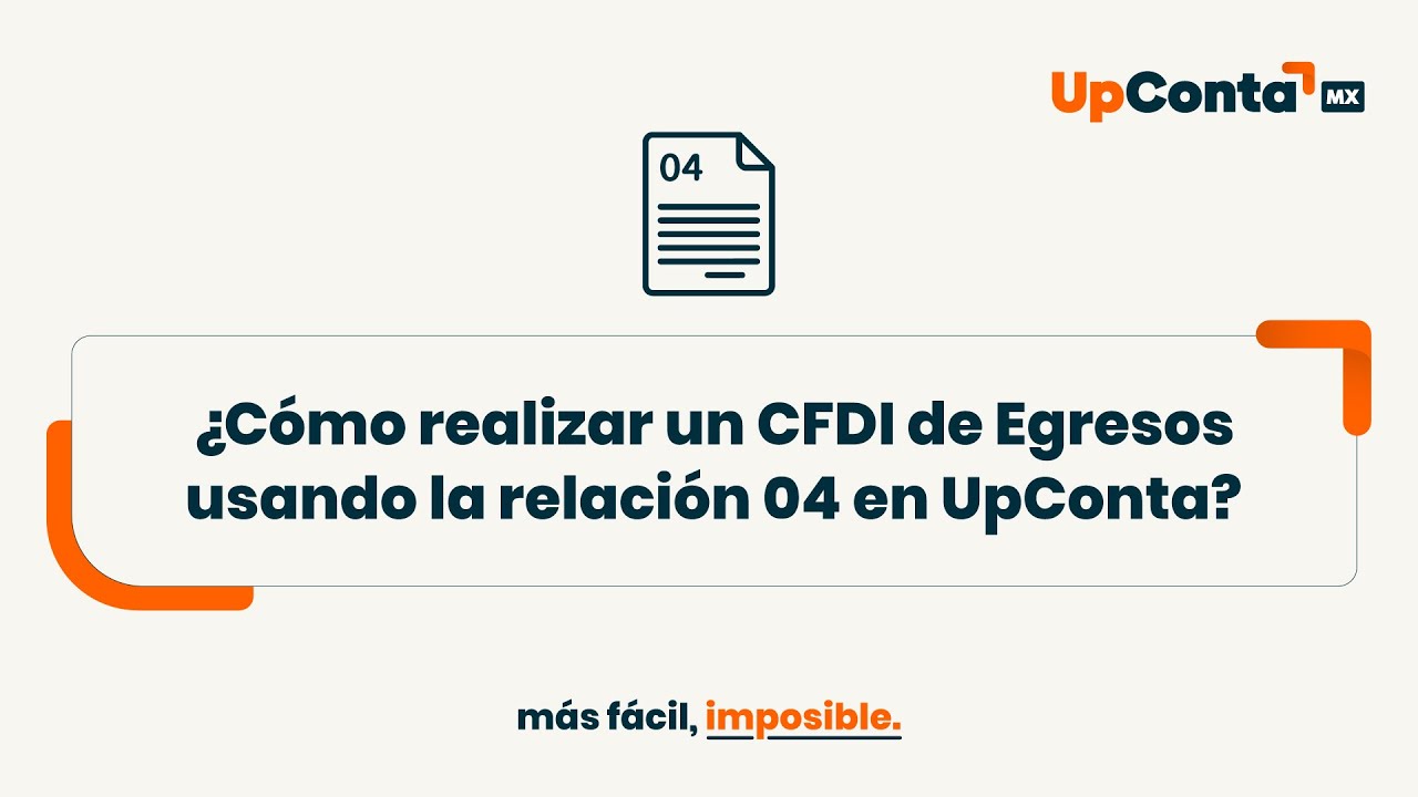 CÓMO REALIZAR UN CFDI DE EGRESOS USANDO RELACIÓN 04 EN EL SISTEMA ...
