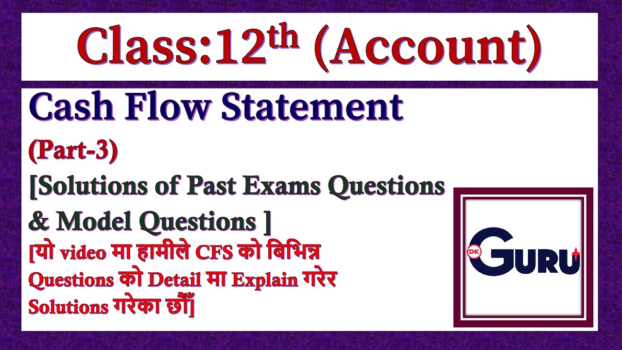 Cash Flow Statement Part 3 | Cash flow statement Questions Class 12 ...