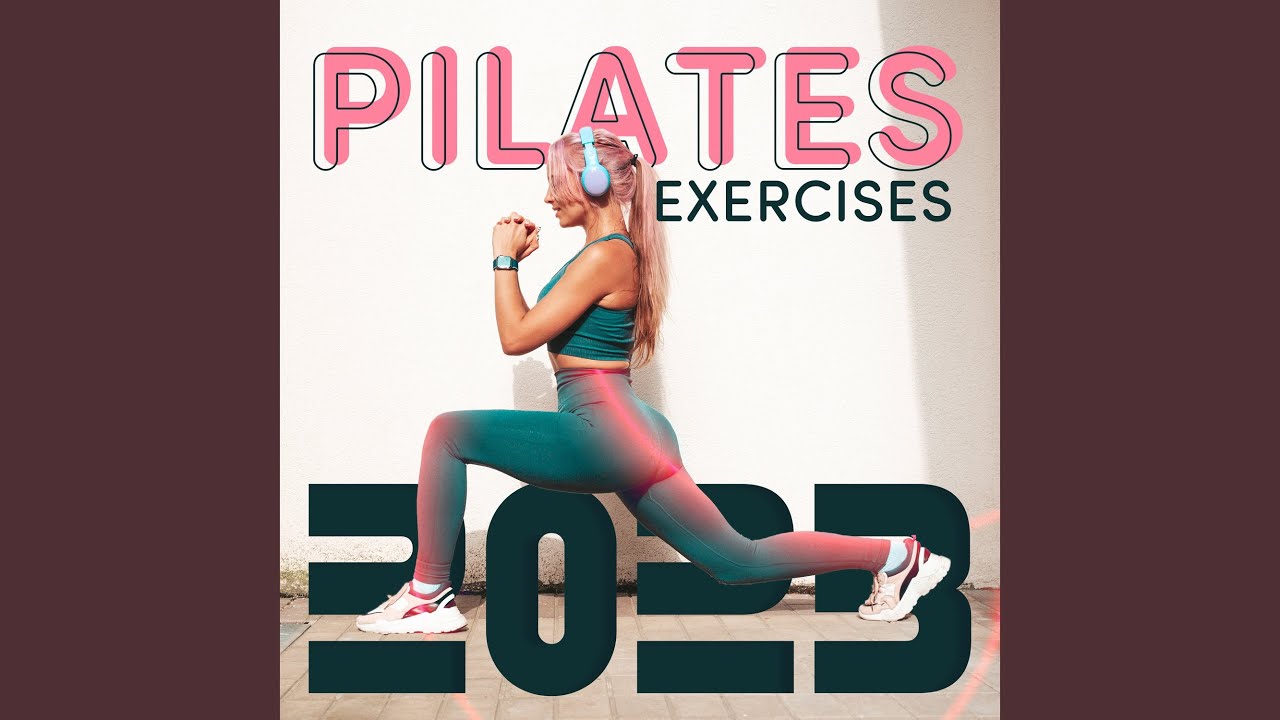 Pilates Workout Youtube Music