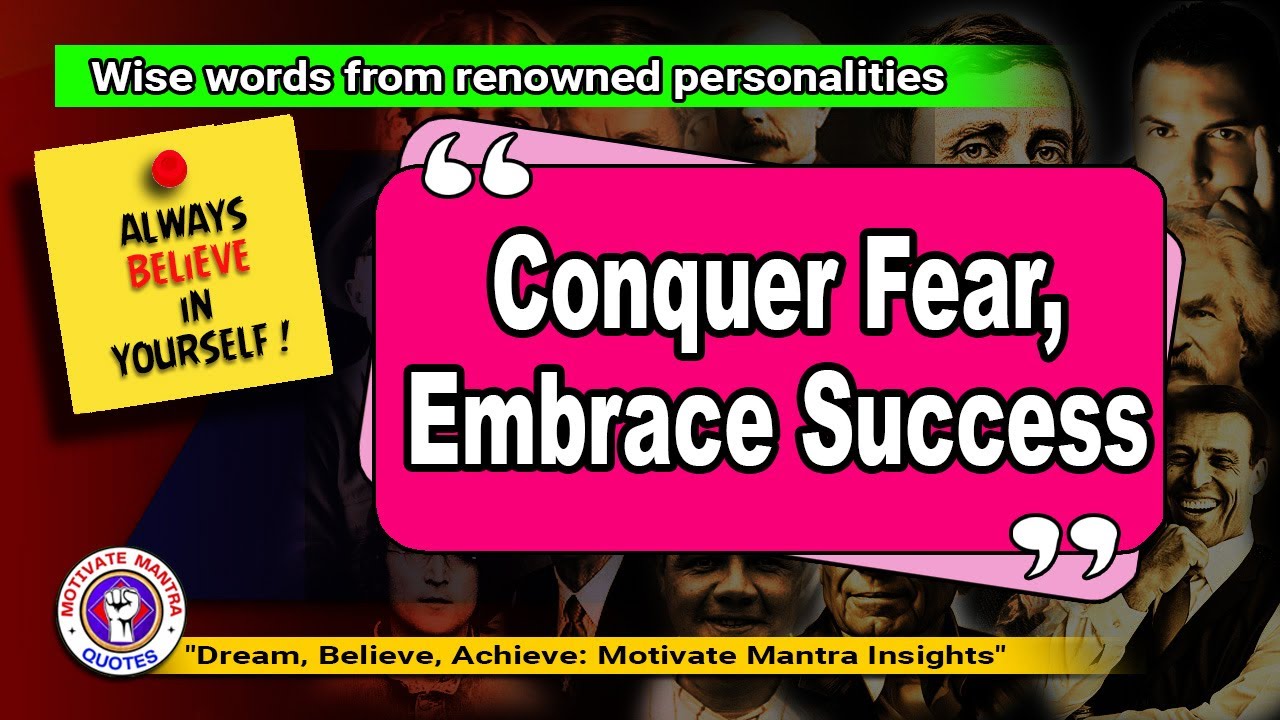 Conquer Fear, Conquer Success - YouTube