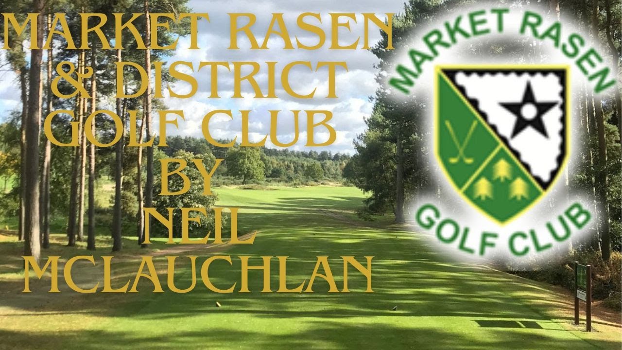 Golffe Plays MARKET RASEN & DISTRICT GOLF CLUB by Neil McLauchlan with ...