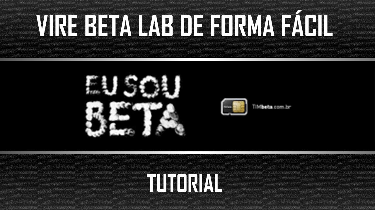 Agora ficou fácil virar TIM BETA LAB - YouTube