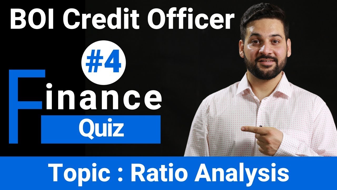 Finance Quiz 4 For Bank Of India Credit Officer Exam Topic Ratio finance-quiz-4-for-bank-of-india-credit-officer-exam-topic-ratio