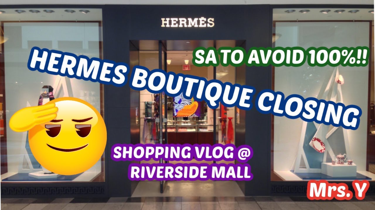 Hermes Boutique @ The Riverside Square Mall | Hermes unboxing 🍊| SA TO ...