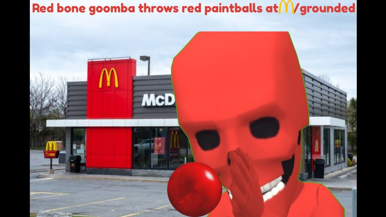 Red bone goomba throws red paintballs at mcdonald's/grounded - YouTube