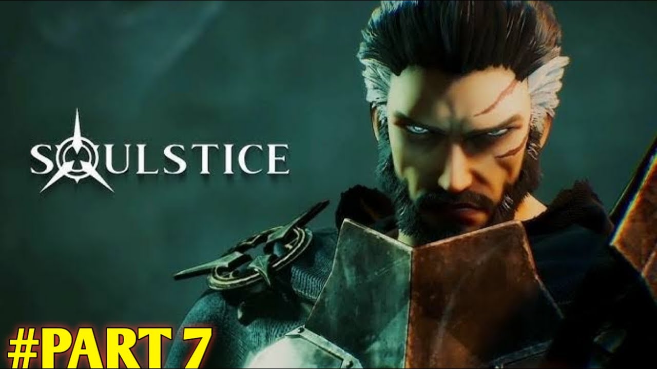 SOULSTICE Gameplay Walkthrough Part 7 [PC 1080p 60FPS] - FULL GAME No ...