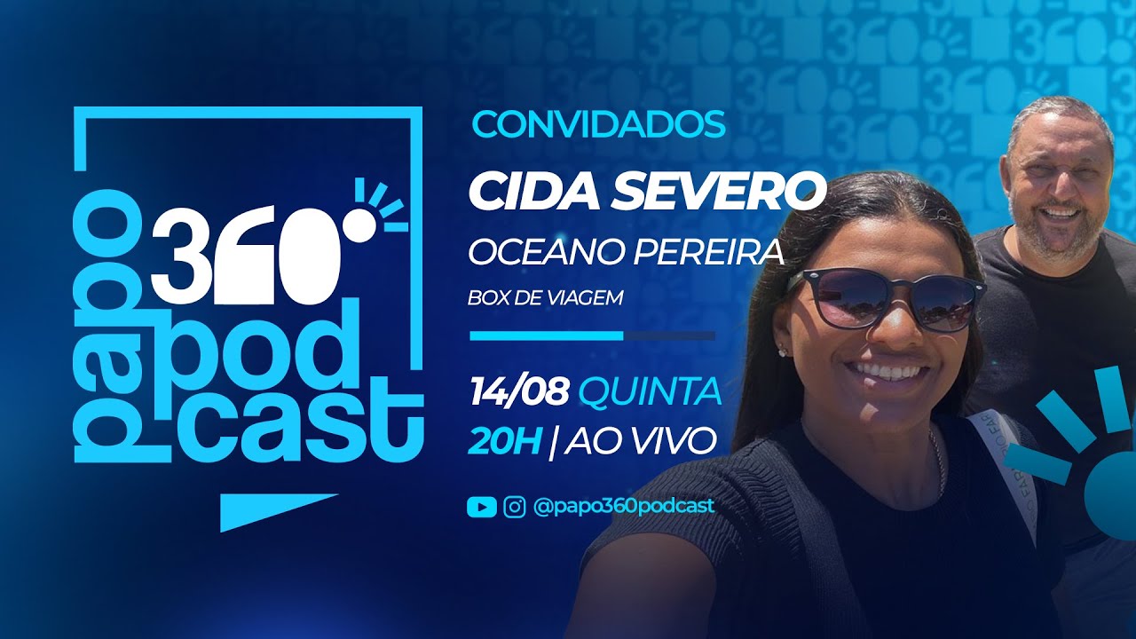 CIDA SEVERO E OCEANO PEREIRA - PAPO360 - #70 - YouTube