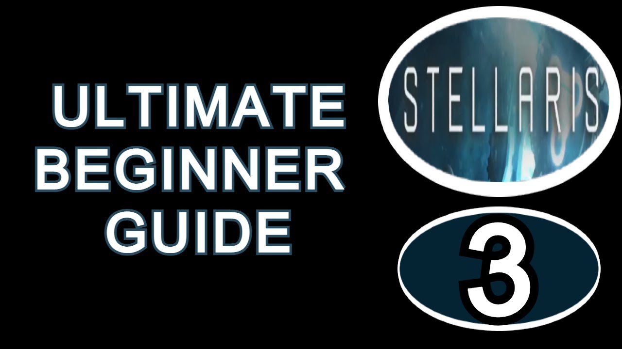 Stellaris Guide: Beginner Tutorial Part 3 Colonization and Economy - YouTube