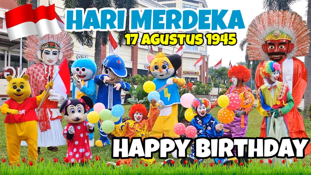 HARI MERDEKA 17 AGUSTUS VERSI ONDEL ONDEL BADUT | HAPPY BIRTHDAY HUT KE ...