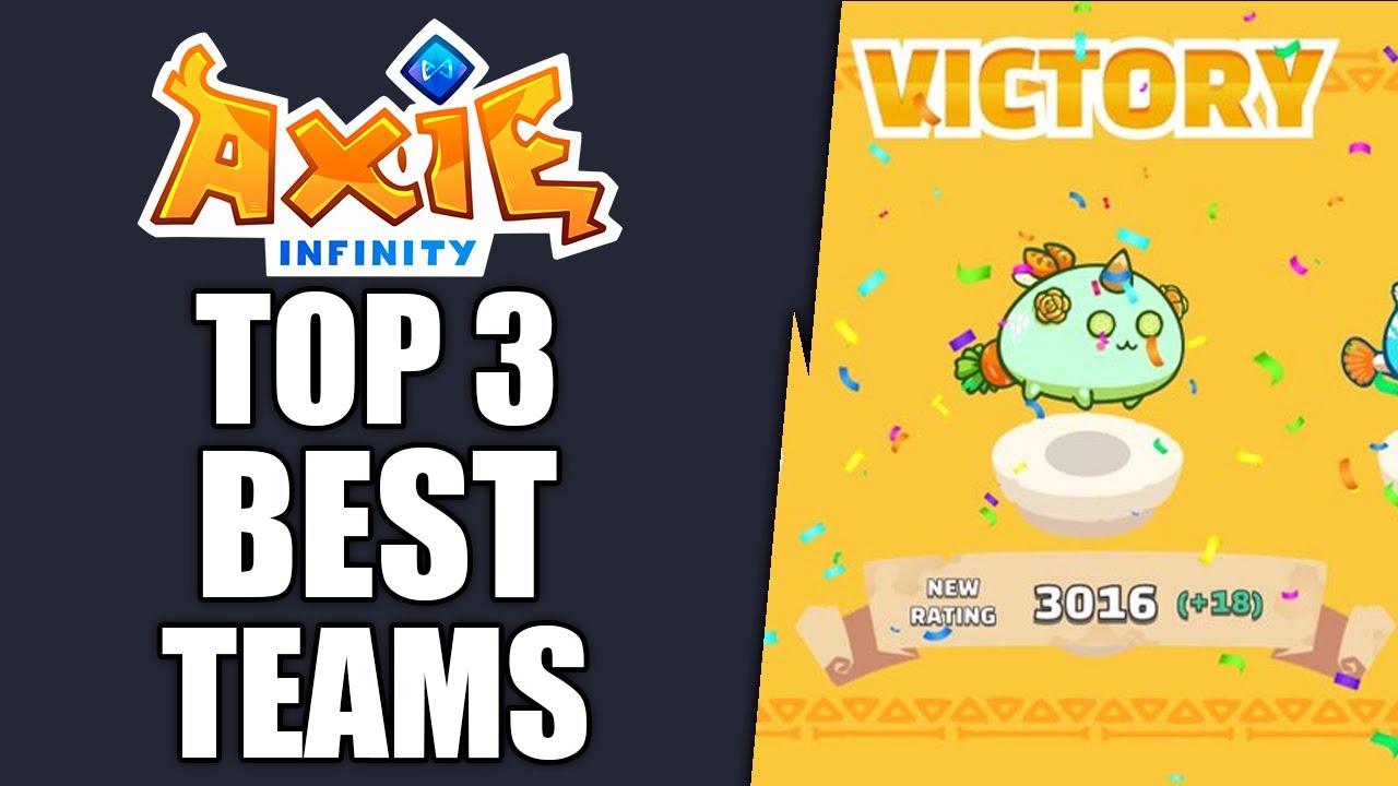 Top 3 Best Teams Axie Infinity PVP - YouTube