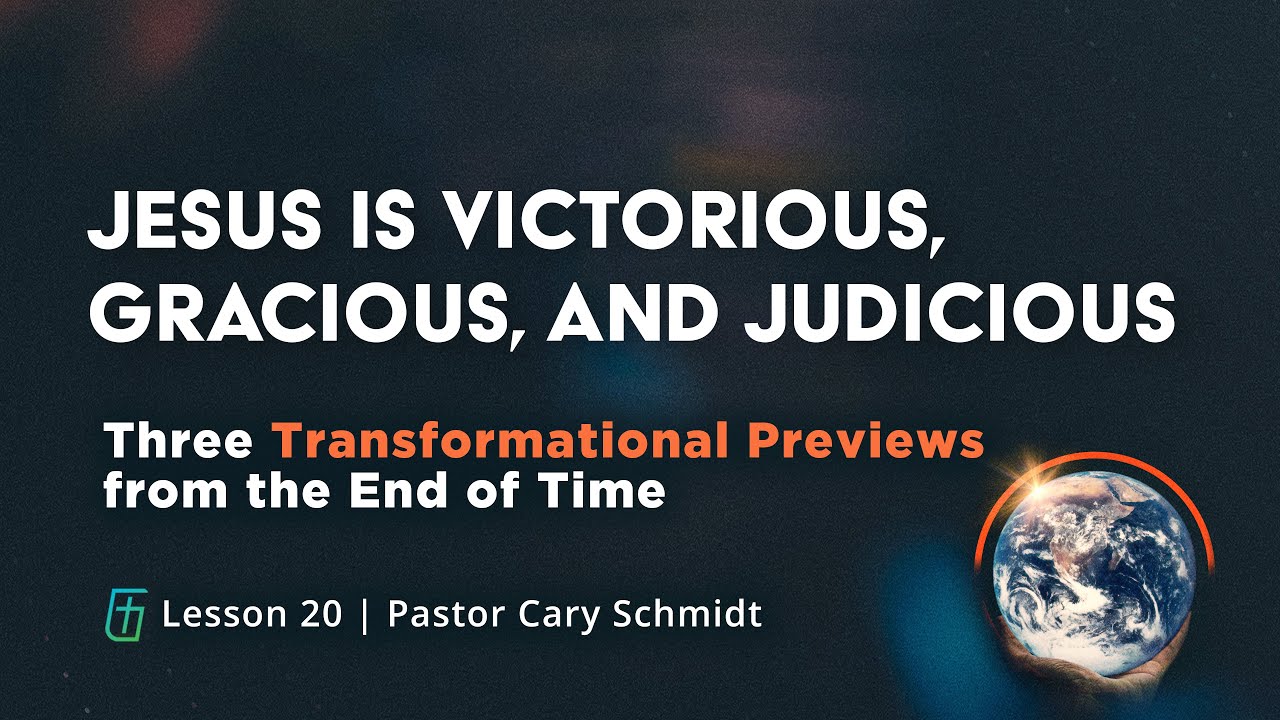 Revelation 14—Jesus is Victorious, Gracious, and Judicious | Part 20 ...