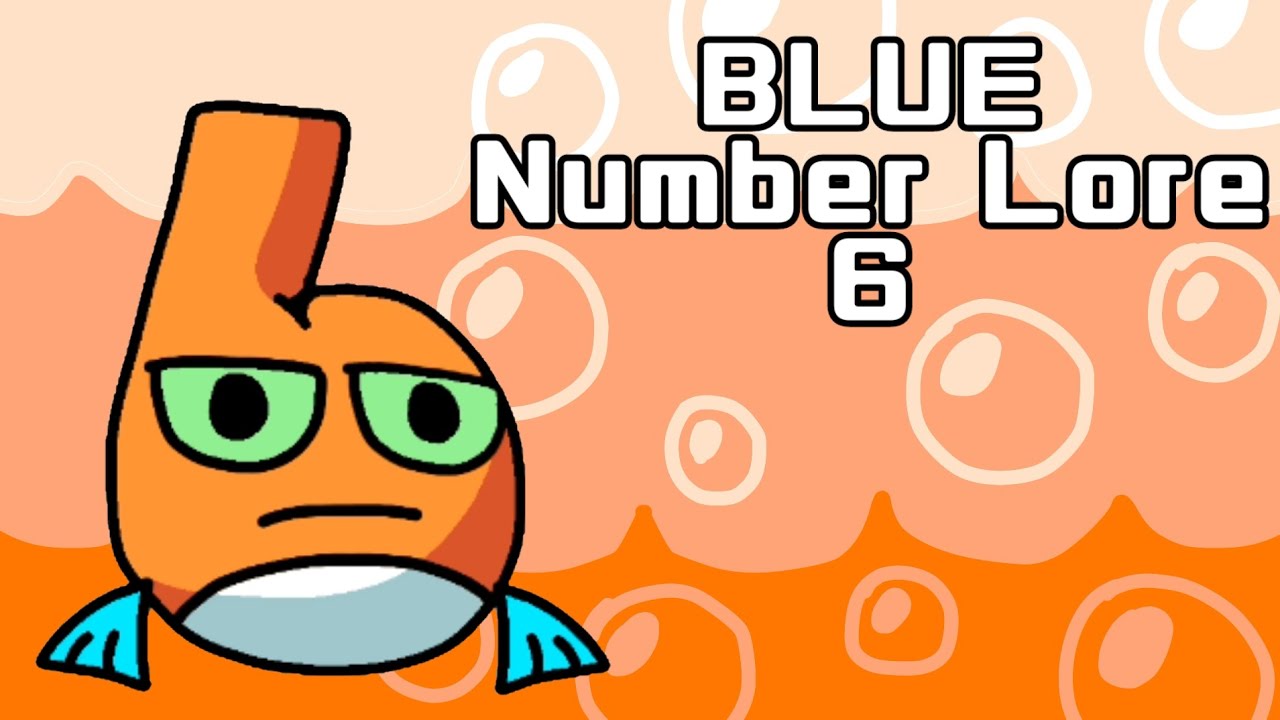 BLUE Number Lore : 6 - YouTube
